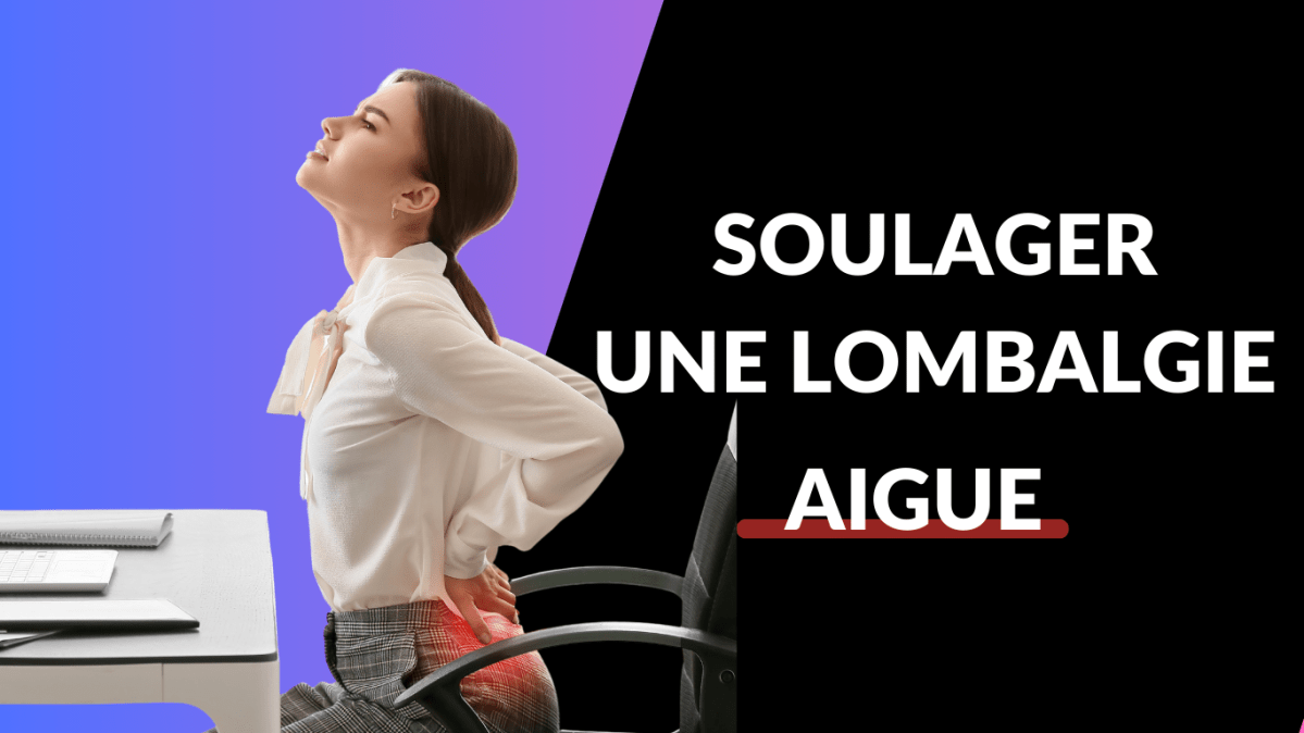 Comment soulager la lombalgie et le lumbago efficacement ? | Astuces et ...